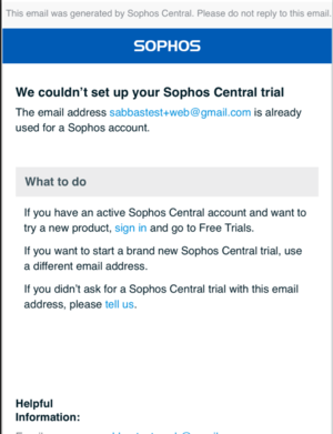 RESOLVED Advisory: Customers are unable to create trials on Sophos Central Web (different than ...